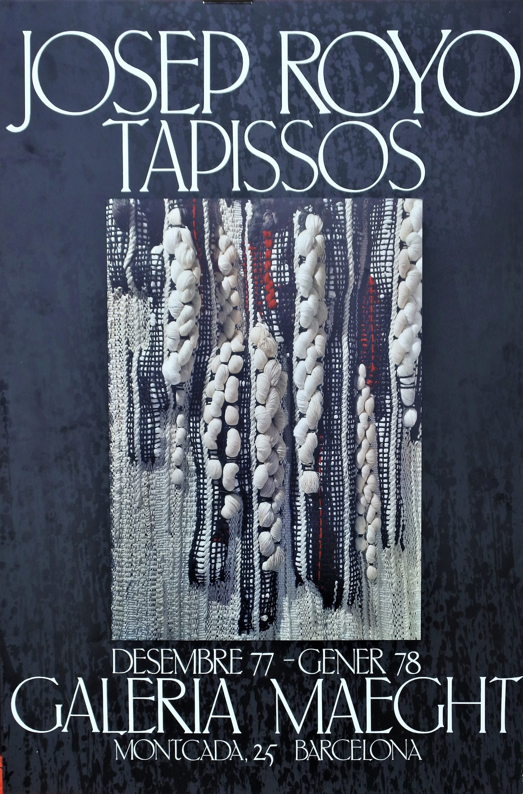 Josep Royo - "Tapissos" cartel original exposición en la Galeria Maeght ...